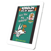 Kobolds Ate My Baby! – 9th Level Games